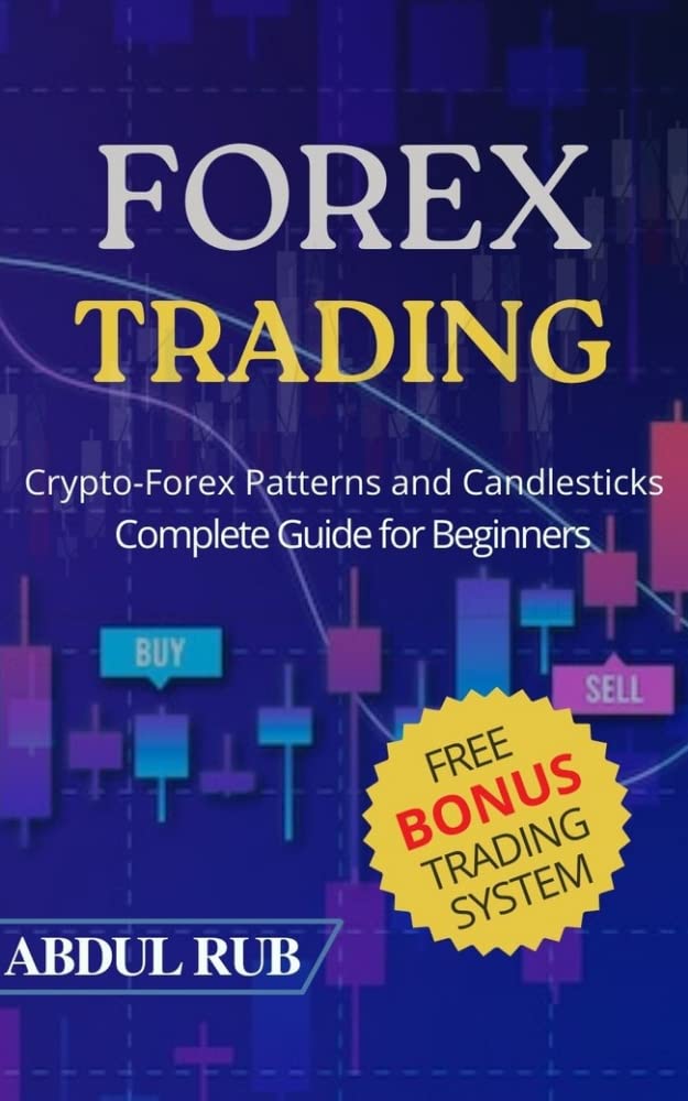 Amazon.com: Forex Trading For Beginners : A Complete Guide to Crypto ...