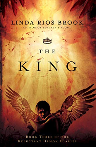The King (The Reluctant Demon Diaries Book 3) - Kindle edition by Rios ...