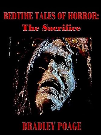 Amazon.com: Bedtime Tales of Horror: The Sacrifice eBook : Poage ...