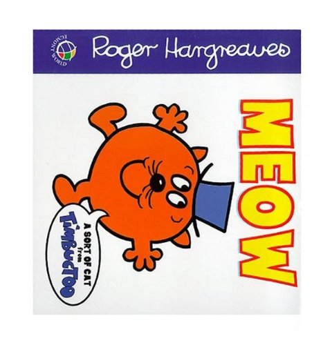 Meow (Timbuctoo): Roger Hargreaves: 9780749843519: Amazon.com: Books
