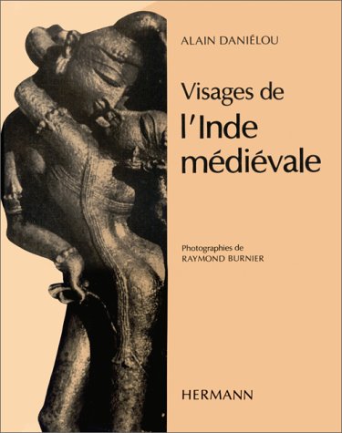 Amazon.fr - Visages de l'Inde médiévale - Alain Daniélou, Raymond ...