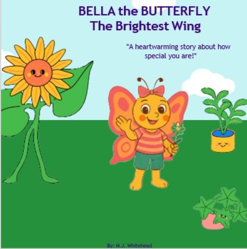 Bella The Butterfly - The Brightest Wing eBook : Whitehead, M.J ...