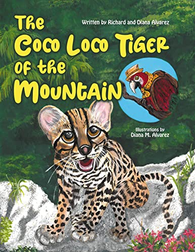 The Coco Loco Tiger of the Mountain - Kindle edition by Alvarez, Diana ...