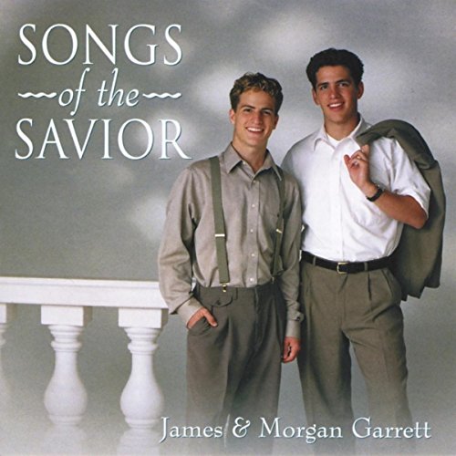 Play Songs of the Savior by Morgan Garrett & James Garrett on Amazon Music