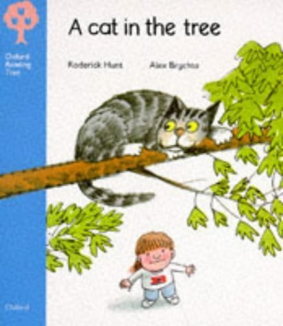 A Cat in the Tree (Oxford Reading Tree): Hunt, Roderick, Brychta, Alex ...