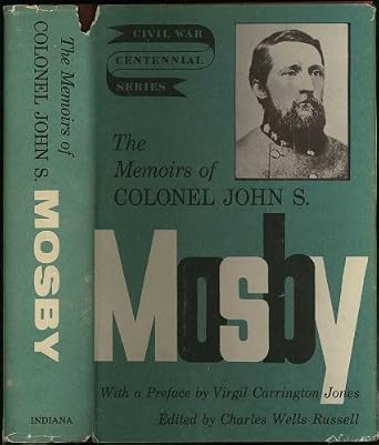 THE MEMOIRS OF COL JOHN S. MOSBY: RUSSELL, CHARLES W.: Amazon.com: Books