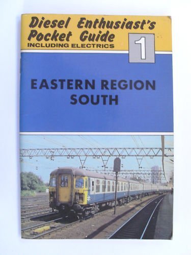 Diesel Enthusiast's Pocket Guide Including Electrics: Eastern Region ...