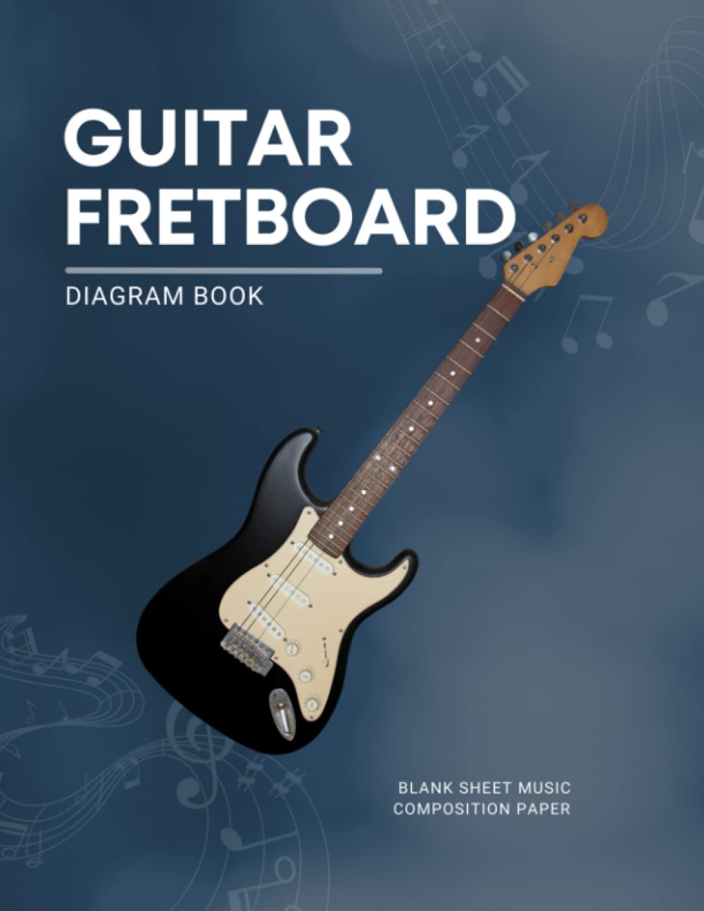 Buy Guitar Fretboard Diagram Book: Guitar Fretboard Diagrams Log Book ...
