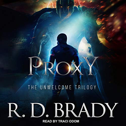Amazon.com: Proxy: The Unwelcome Trilogy, Book 3 (Audible Audio Edition ...