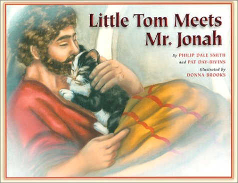 Little Tom Meets Mr. Jonah: Smith, Philip Dale, Day-Bivins, Pat, Smith ...