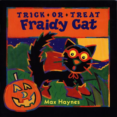 Trick-or-Treat Fraidy Cat (Lift-the-flap Books): Haynes, Max ...