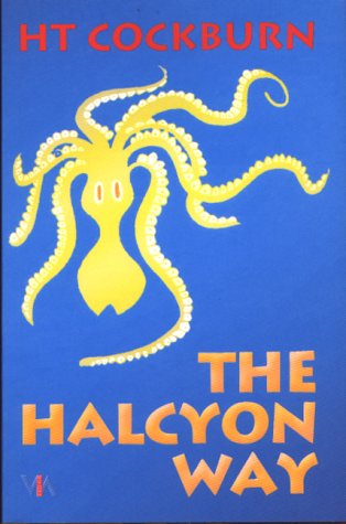 The Halcyon Way: H.T. Cockburn: 9780953576616: Amazon.com: Books