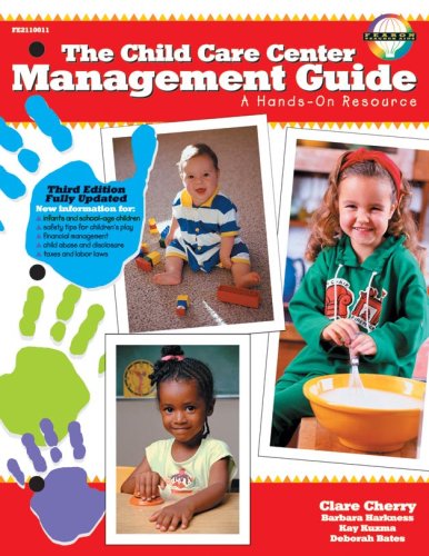 Child Care Center Management Guide: Third Edition: Cherry, Clare ...
