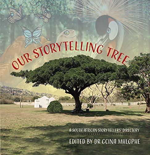 Our Storytelling Tree: A South African Storytellers' Directory - Kindle ...