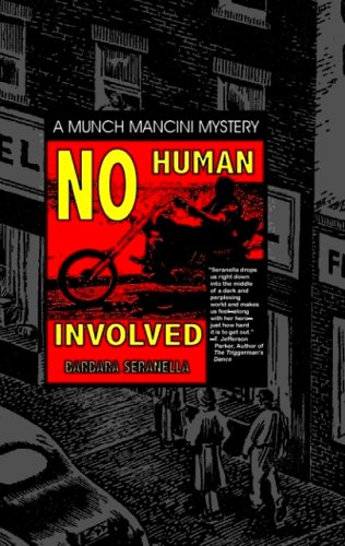 No Human Involved: Seranella, Barbara: 9780976876816: Amazon.com: Books