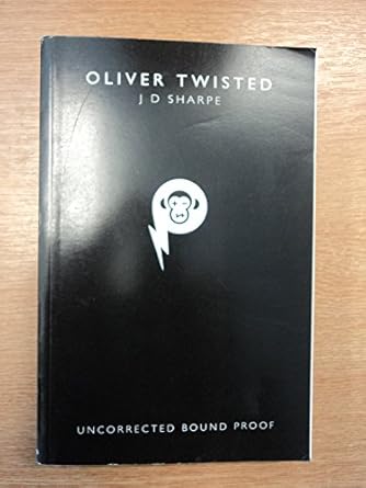 Oliver Twisted: Amazon.co.uk: Sharpe, J. D., Dickens, Charles ...