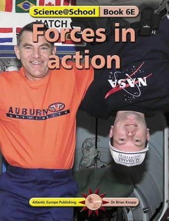 Forces in Action: Bk. 6E (Science@School S.) : Knapp, Brian: Amazon.in ...