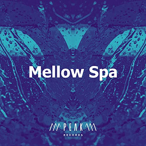 Mellow Spa de 1 Hour Spa Music sur Amazon Music Unlimited