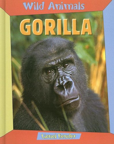 Gorilla (Wild Animals): Bender, Lionel: 9781593891909: Amazon.com: Books