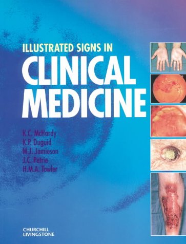 Illustrated Signs in Clinical Medicine : McHardy, K.C., Duguid, K.P ...