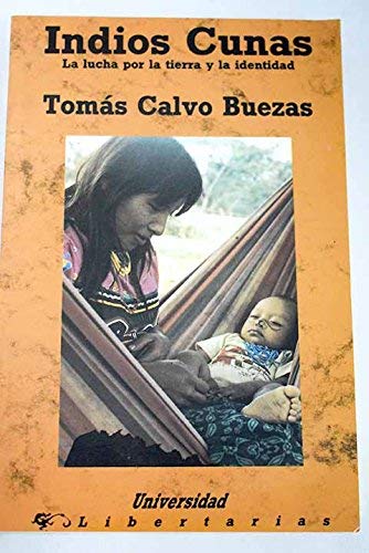 Indios Cunas: La lucha por la tierra y la identidad: Calvo Buezas ...