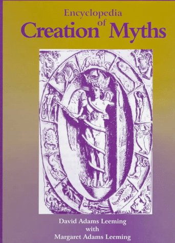 Encyclopedia of Creation Myths: Amazon.co.uk: Leeming, David A ...
