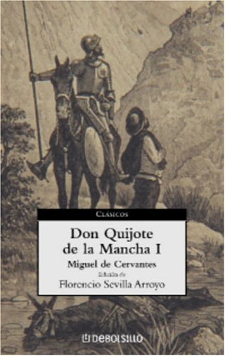 Don Quijote de la Mancha (I) (Spanish Edition): De Cervantes Saavedra ...