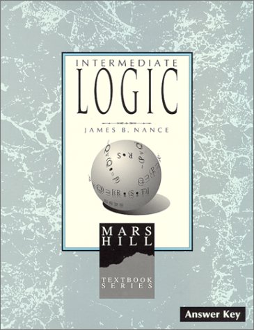 Intermediate Logic: Answer Key (1st edition): James B. Nance ...