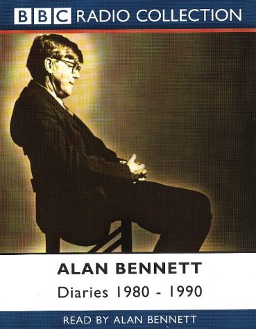 Diaries, 1980-90 (BBC Radio Collection): Amazon.co.uk: Bennett, Alan ...