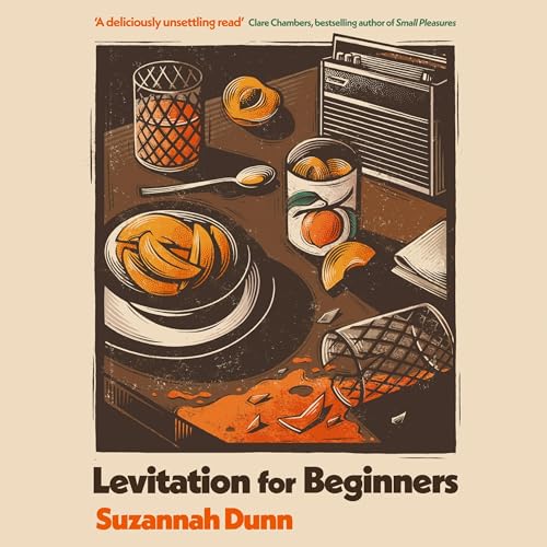 Levitation for Beginners (Audio Download): Suzannah Dunn, Fran Burgoyne ...