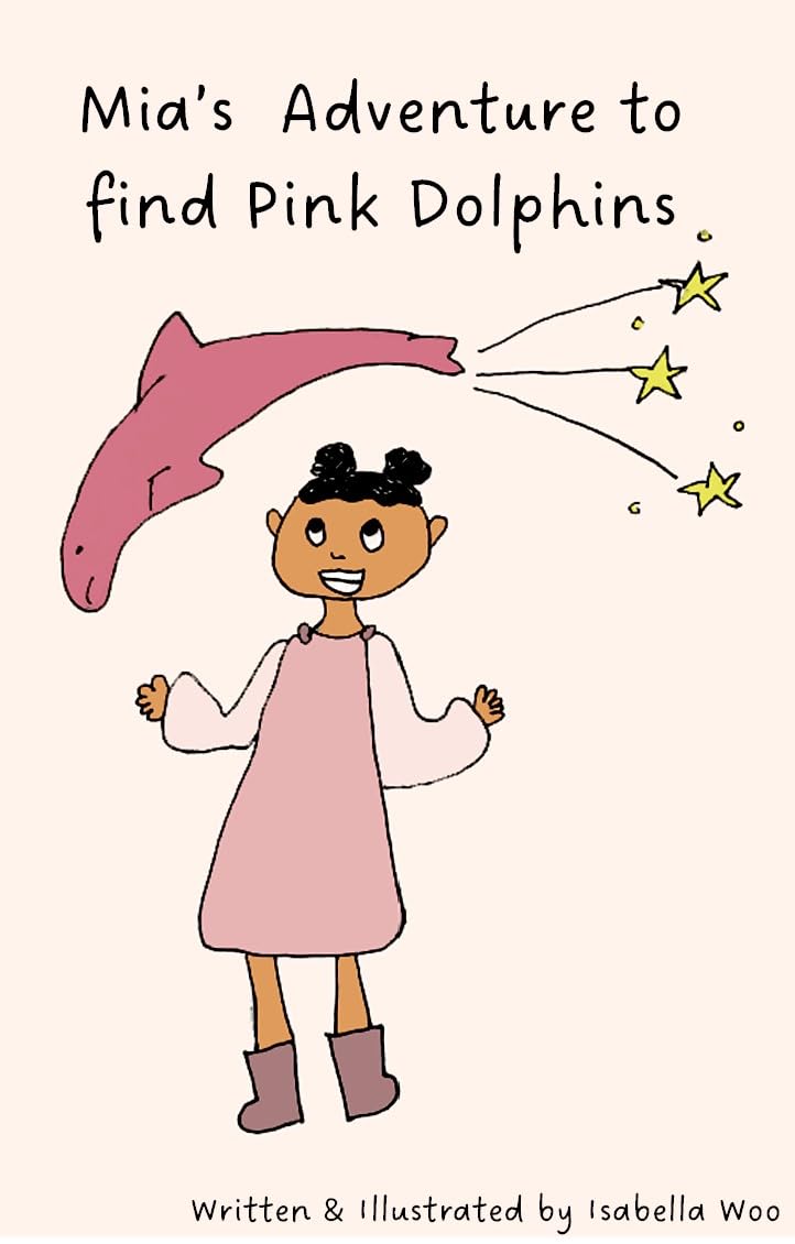 Mia's Adventure to find Pink Dolphins - Kindle edition by Woo, Isabella ...