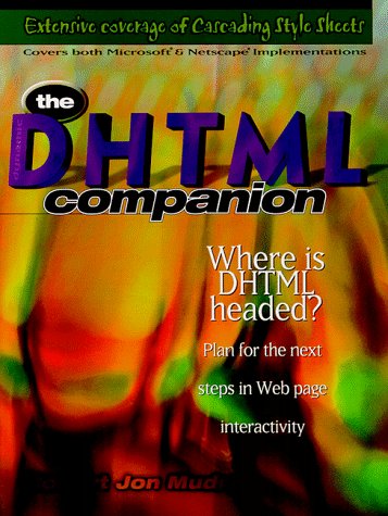 The Dhtml Companion: 9780137960460: Computer Science Books @ Amazon.com