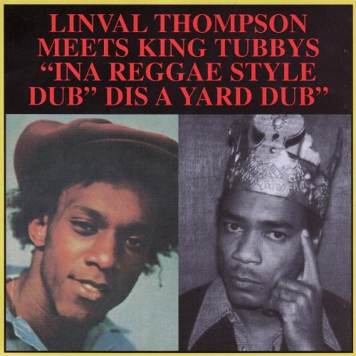 Play 'Ina Reggae Style" Dis A Yard Dub by Linval Thompson Meets King ...