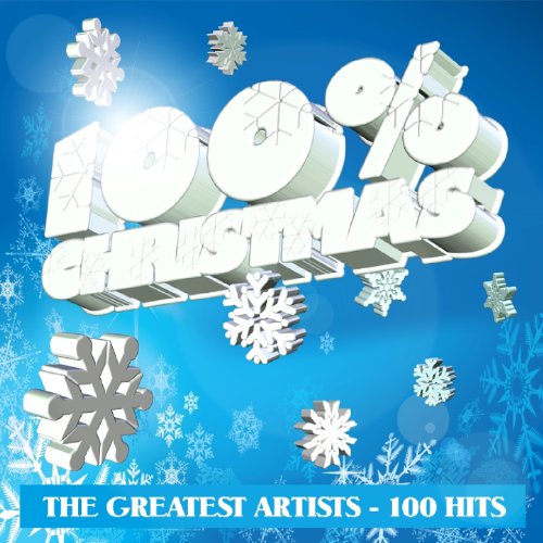 100% Christmas - The Greatest Artists 100 Hits by Various artists on ...