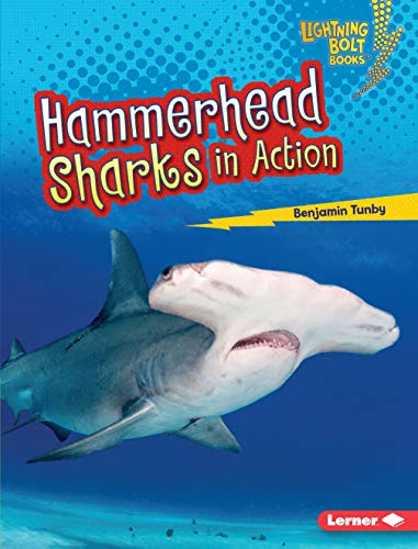 Hammerhead Sharks in Action (Lightning Bolt Books ® — Shark World ...