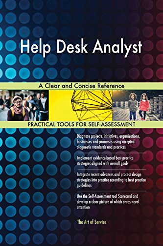 Help Desk Analyst A Clear and Concise Reference eBook : Blokdyk ...