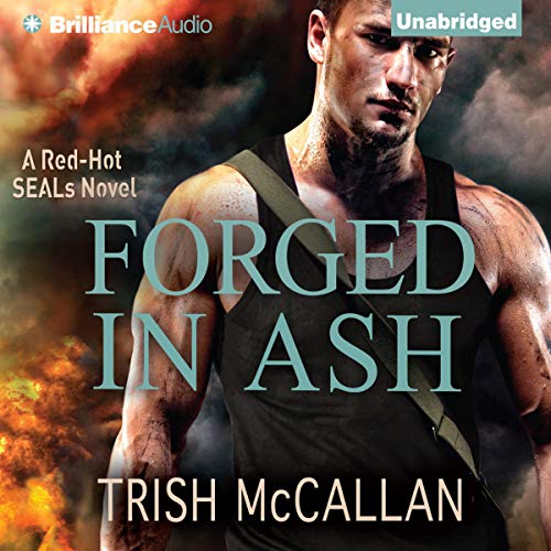 Amazon.com: Forged in Ash: A Red-Hot SEALs Novel, Book 2 (Audible Audio ...