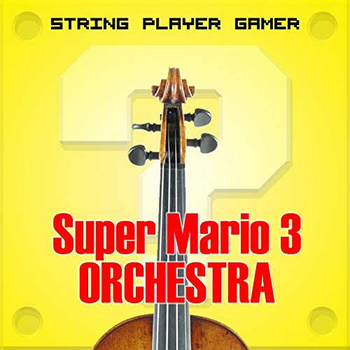 Play Mario 3 Orchestra by String Player Gamer on Amazon Music