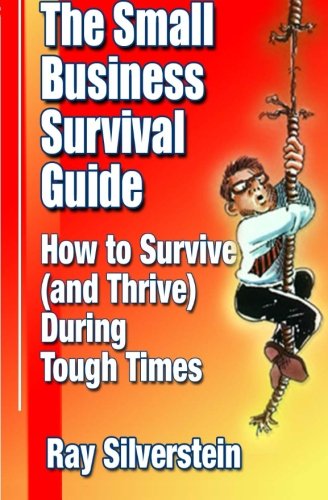 Amazon.com: The Small Business Survival Guide: How to Survive (and ...