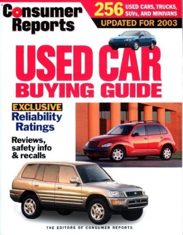 Consumer Reports Used Car Buying Guide 2003 (Consumer Reports Used Car ...