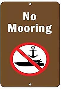 Amazon.com: KGPE0WRF5S No Mooring Activity Sign Park Signs Boat,Canoe ...