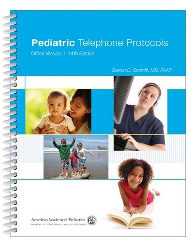 Pediatric Telephone Protocols: Office Version: 9781581107425: Medicine ...