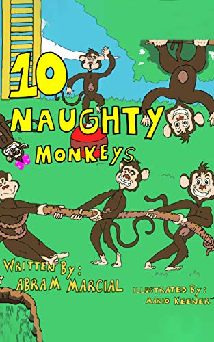 10 Naughty Monkeys eBook : Marcial, Abram: Amazon.in: Kindle Store