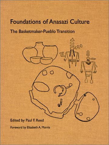 Amazon.com: Foundations of Anasazi Culture: 9780874806564: Reed, Paul F ...