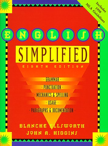 English Simplified : Grammar, Punctuation, Mechanics & Spelling, Usage ...