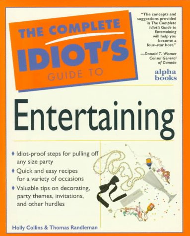 Complete Idiot's Guide to Entertaining: Collins: 9780028610955: Amazon ...
