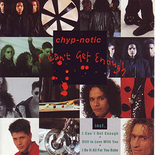 Spiele I Can't Get Enough von Chyp-Notic auf Amazon Music ab