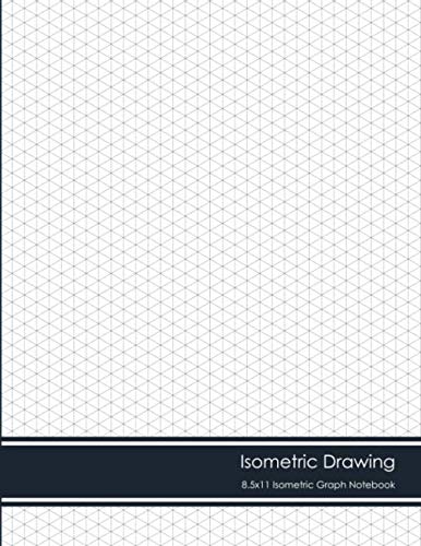 Isometric Drawing: Iso Graph Paper Journal 8x11: Leon, Michael ...