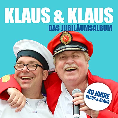Amazon MusicでKlaus & KlausのDas Jubiläumsalbum (40 Jahre)を再生する