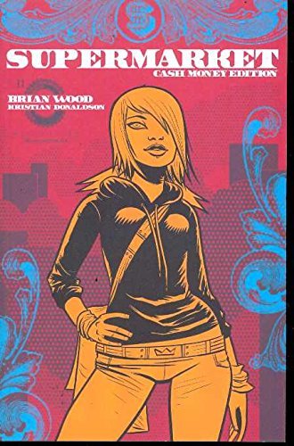 Supermarket by Brian Wood (2009-01-15): Brian Wood: Amazon.com: Books